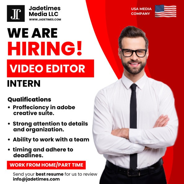 Video editing Intern – Jadetimes LLC* job from Jadetimes LLC in ...