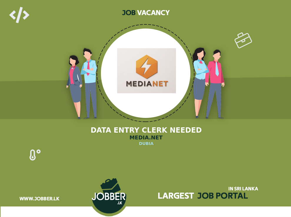 Data Entry Clerk Needed job from Media.net in Dubia, Sri Lanka - JOBBER.lk