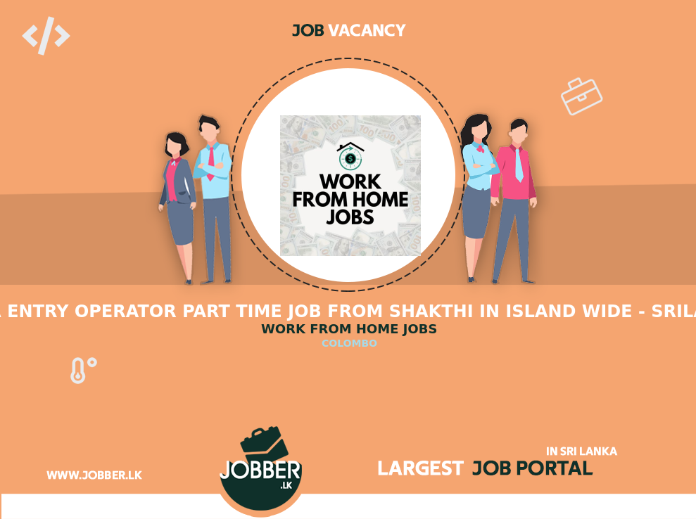 Data entry operator part time job from shakthi in Island wide ...