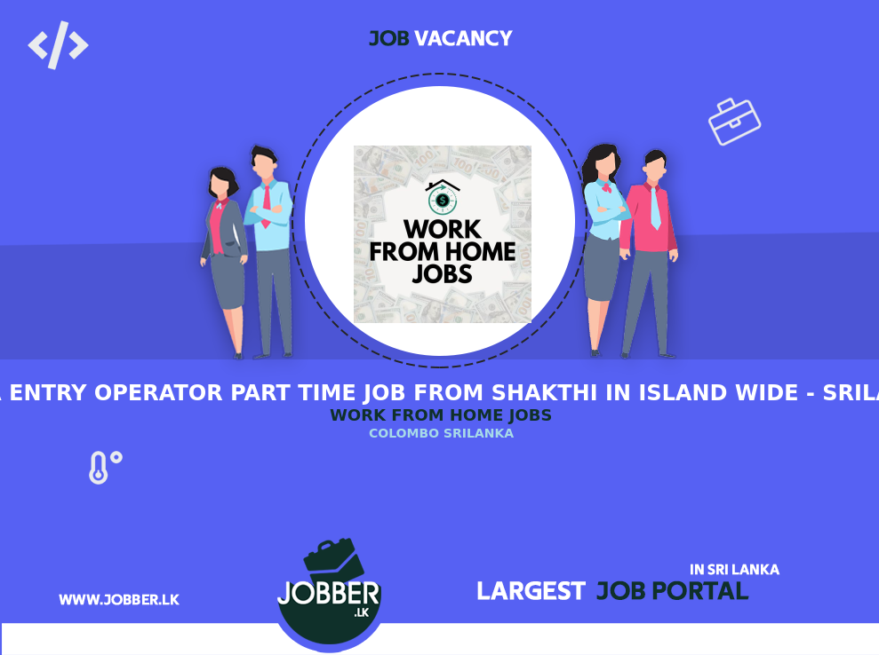 Data entry operator part time job from shakthi in Island wide ...