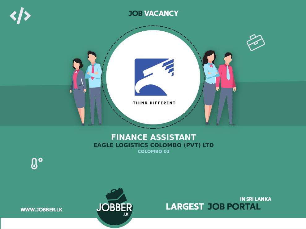 Finance Assistant job from Eagle Logistics Colombo (Pvt) Ltd in Colombo 03, Sri Lanka - JOBBER.lk