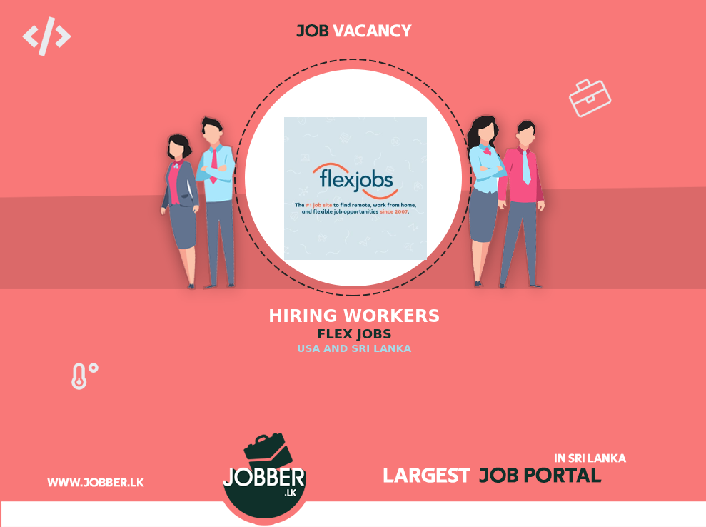 HIRING WORKERS job from FLEX JOBS in USA and Sri lanka, Sri Lanka ...