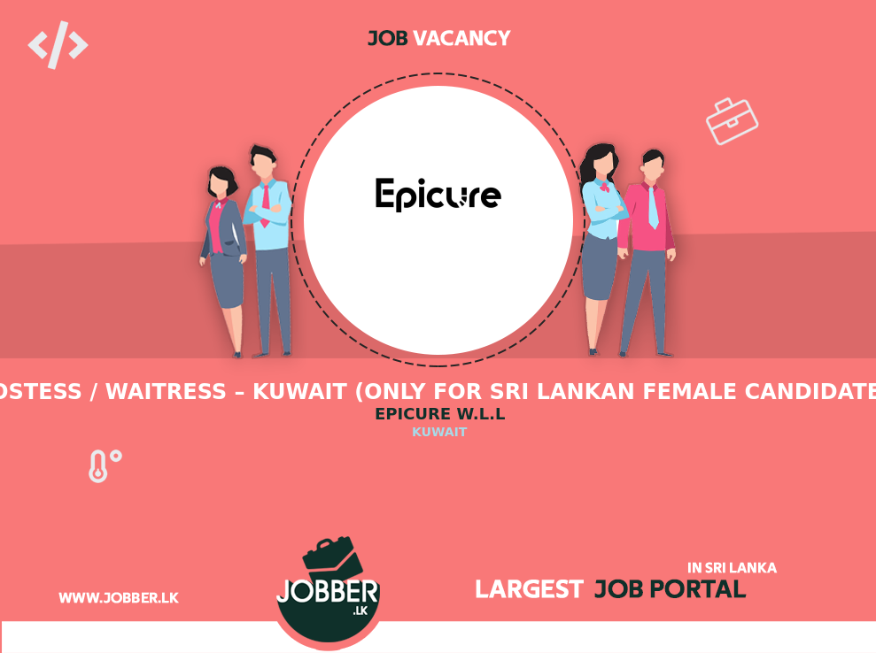 Hostess / Waitress – Kuwait (Only for Sri Lankan Female Candidates) job ...