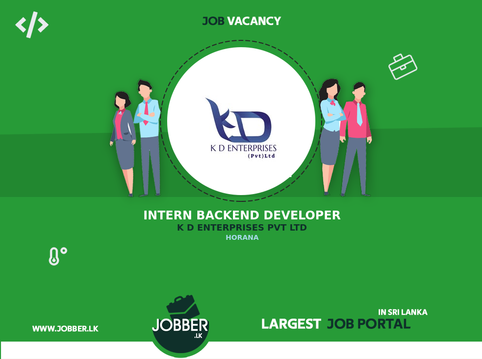 Intern Backend Developer job from K D Enterprises PVT LTD in Horana, Sri Lanka - JOBBER.lk