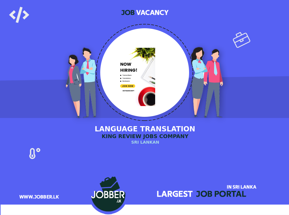 Language translation job from king review jobs company in Sri lankan ...
