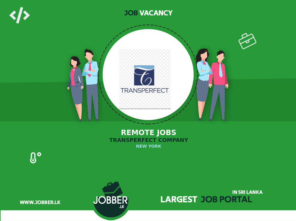 Remote Jobs job from Transperfect company in New York, Sri Lanka ...