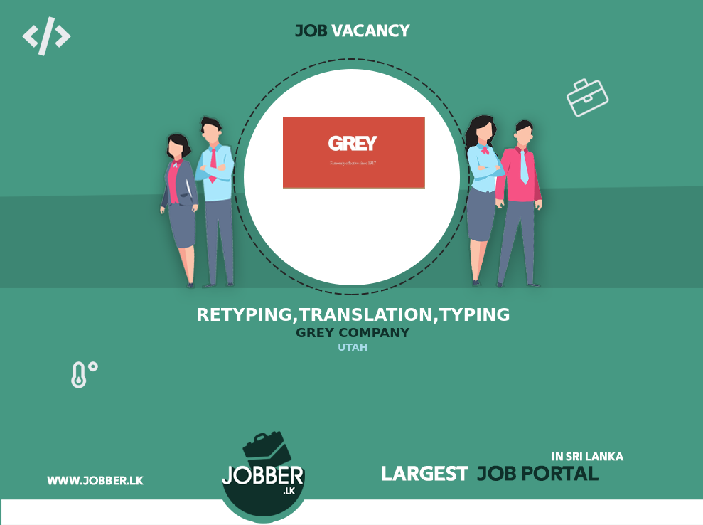Retyping,Translation,Typing job from GREY COMPANY in Utah, Sri Lanka ...