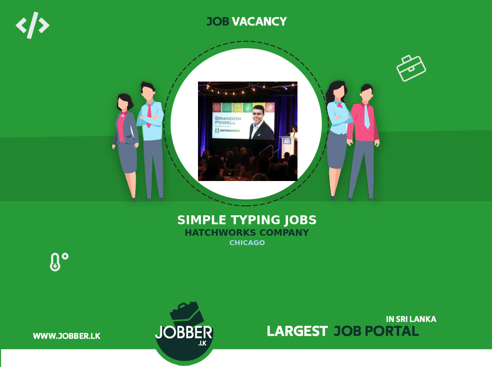 Simple typing jobs job from HatchWorks company in Chicago, Sri Lanka ...