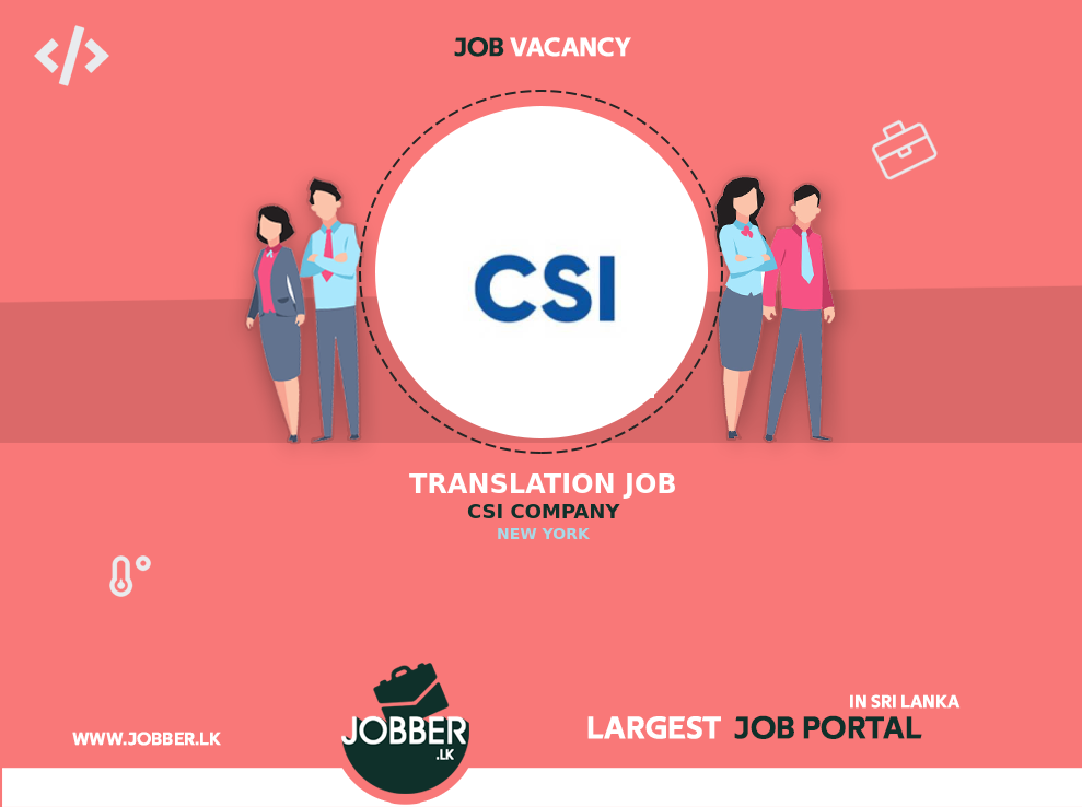 Translation job job from CSI COMPANY in New york, Sri Lanka - JOBBER.lk