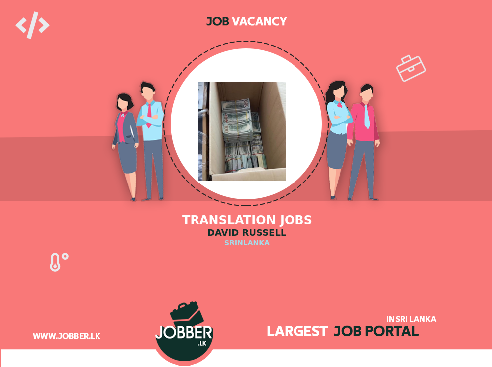 Translation jobs job from David RUSSELL in Srinlanka, Sri Lanka - JOBBER.lk