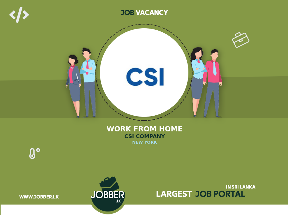 Work from home job from CSI COMPANY in New york, Sri Lanka - JOBBER.lk